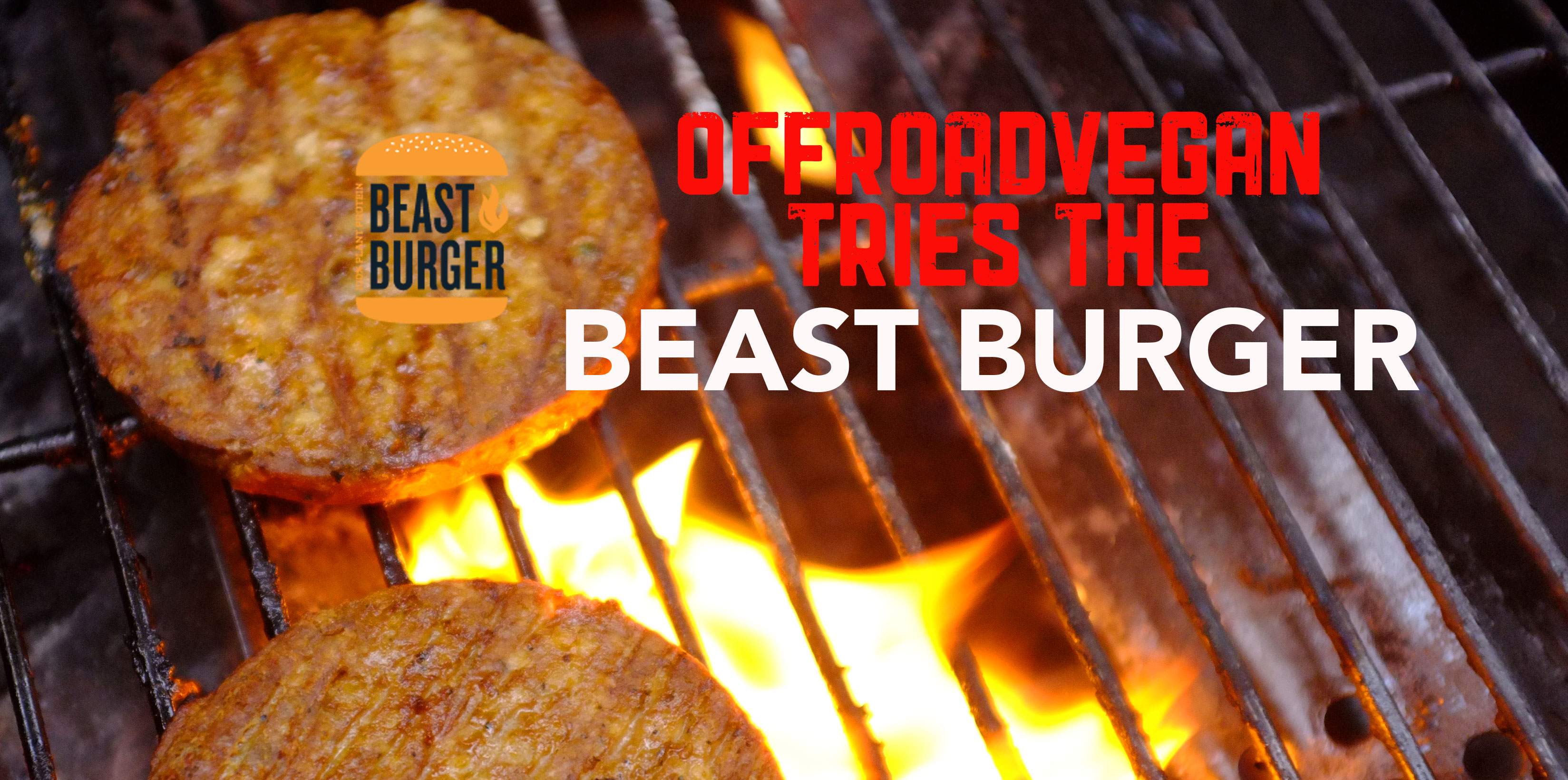 Product Review: Beyond Meat’s BEAST BURGER | Off-road Vegan